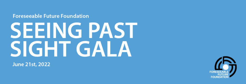 Foreseeable Future - Foreseeable Future Foundation