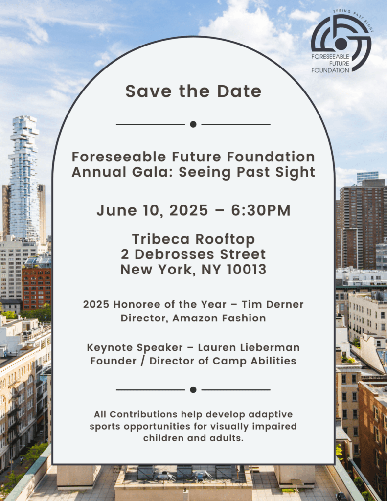 Annual Gala: Seeing Past Sight 2025 - Foreseeable Future Foundation
